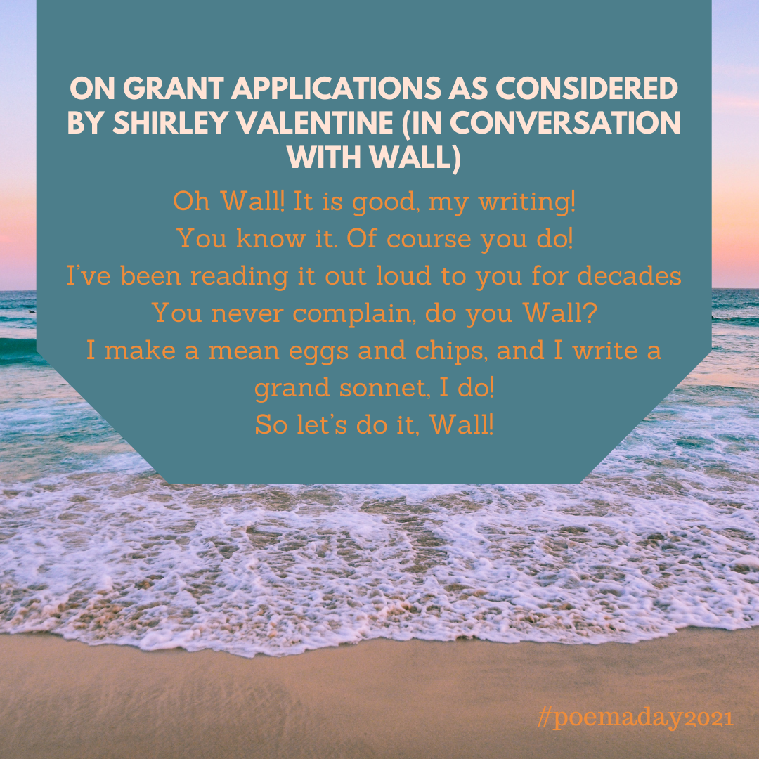 Poem 246 – On Grant Applications As Considered by Shirley Valentine (in ...