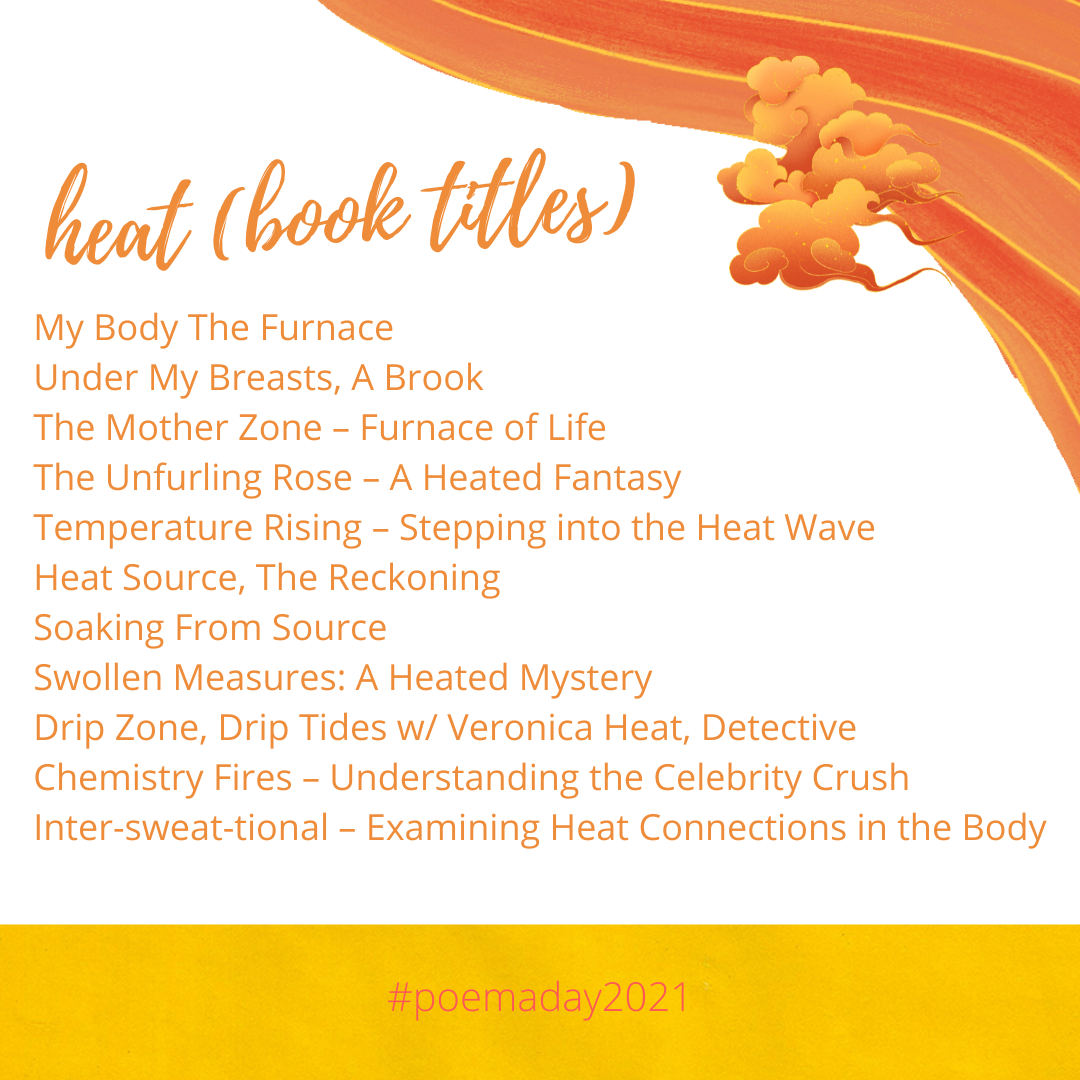 Poem 301 – Heat (book titles) – VANESSA SHIELDS